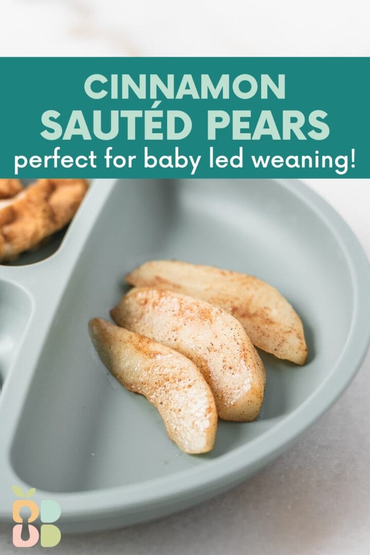 Cinnamon Pears for Baby Led Weaning - Baby Led Bliss