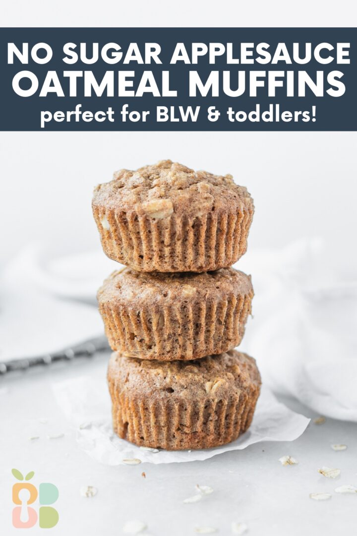 Applesauce Oatmeal Muffins (No Sugar) - Baby Led Bliss